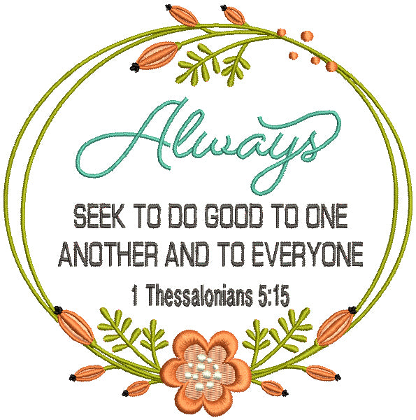 Always Seek To Do Good To One Another And To Everyone 1 Thessalonians ...