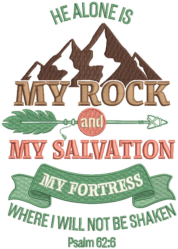 He Alone Iock And My Salvation My Fortress Where I Will Not Be Shaken ...