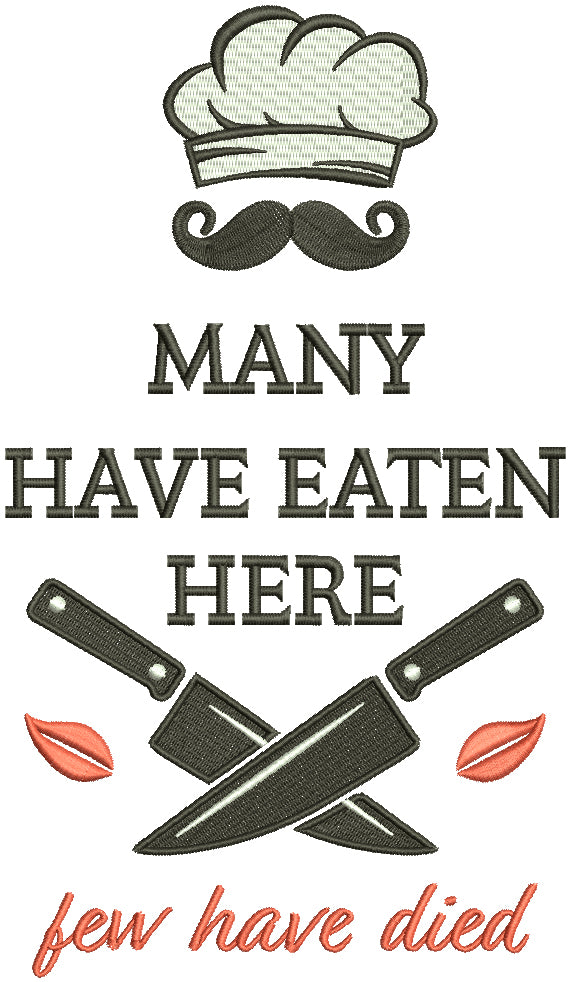 Many Have Eaten Here Few Have Died Cooking Filled Machine Embroidery D ... Many Have Eaten Here Few Have Died Cooking Filled Machine Embroidery D ...