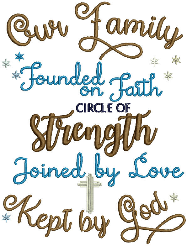Our Family Founded On Faith Circle Of Strength Joined By Love Kept By ...